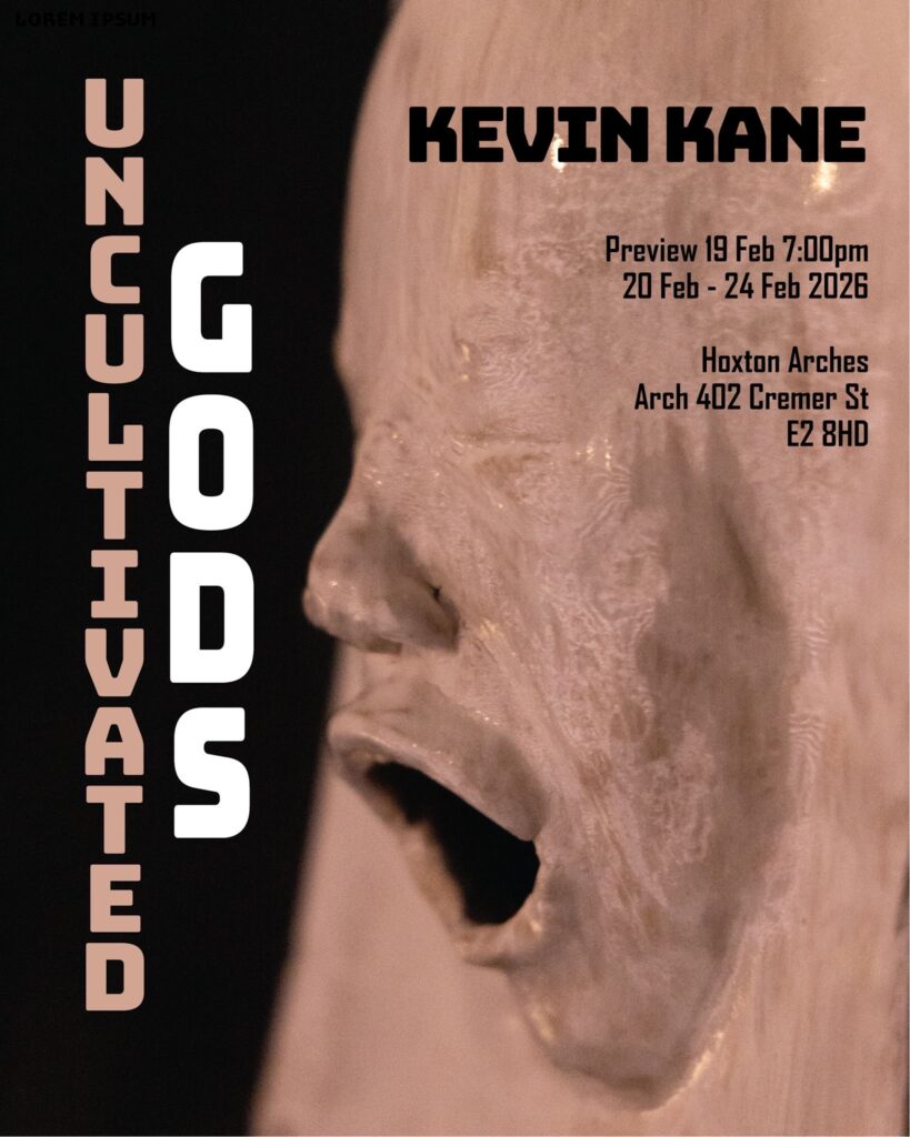 Kevin Kane: Uncultivated Gods - Art Exhibition | 19 – 24 February ...